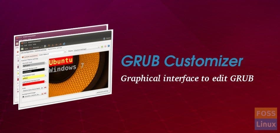 Grub Customizer - GUI to customize GRUB/BRUG for Ubuntu, Linux Mint, and elementary OS