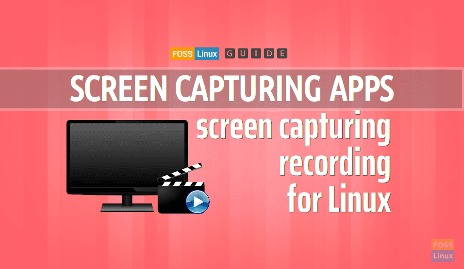 10 Best Screen Capturing Software for Linux | FOSS Linux