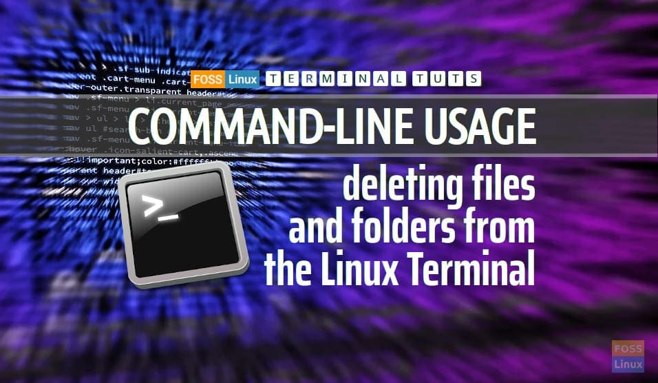 How to delete files and directories in Linux | FOSS Linux How to delete files and directories in Linux | FOSS Linux