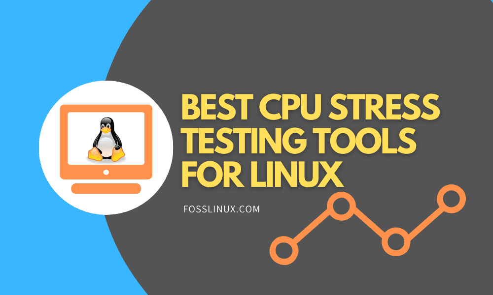 6 Best CPU Stress Test and Performance Benchmark Linux Tools