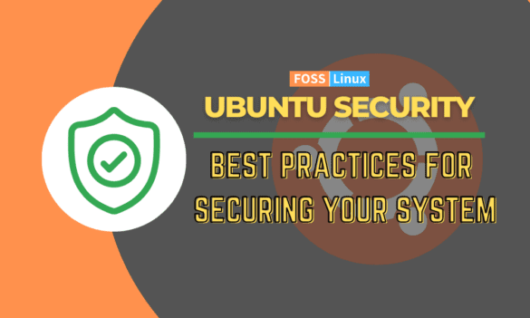 Ubuntu Security: Best Practices for Securing Your System