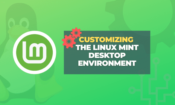 Customizing the Linux Mint Desktop Environment | FOSS Linux