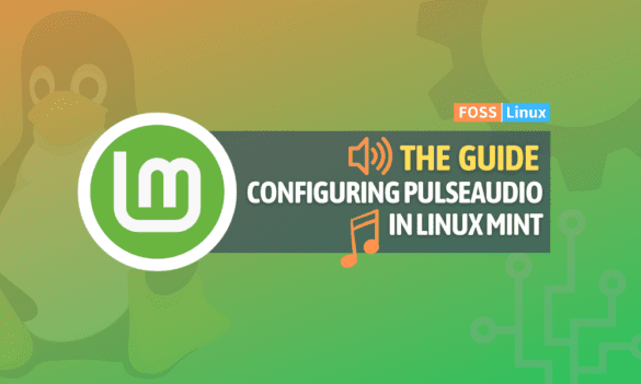PulseAudio Configuration in Linux Mint: A Step-by-Step Guide