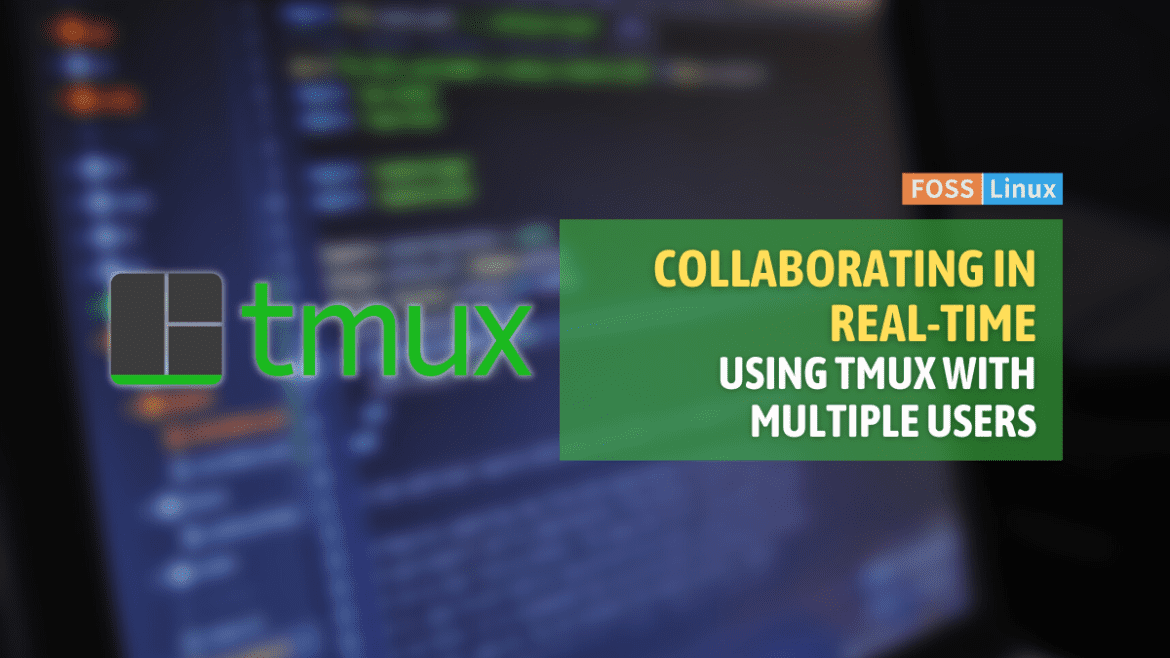 Collaborating in Real-Time: Using Tmux with Multiple Users