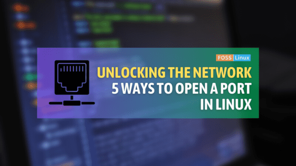 Unlocking the Network: 5 Ways to Open a Port in Linux