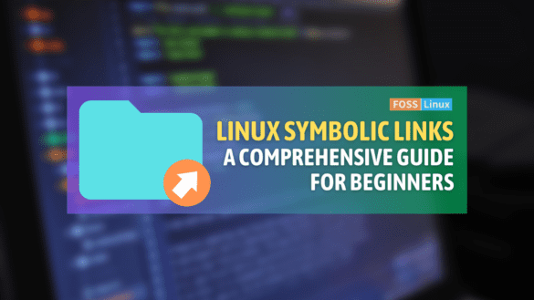 Mastering Symbolic Links in Linux: A Comprehensive Guide