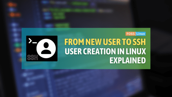 Adding A New User With Ssh Key In Linux Foss Linux