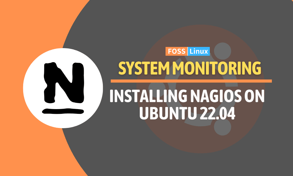 How To Install And Configure Nagios On Ubuntu 22 04