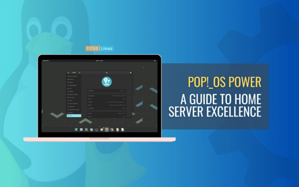 Your DIY Home Server with Pop!_OS: A Comprehensive Guide