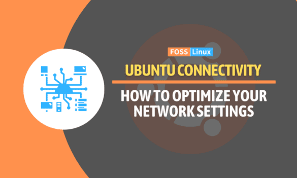 How to Optimize Network Speed and Reliability in Ubuntu