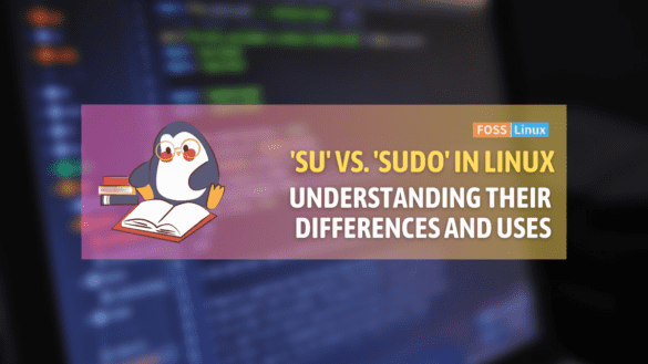 Su Vs Sudo In Linux Understanding Differences And Uses