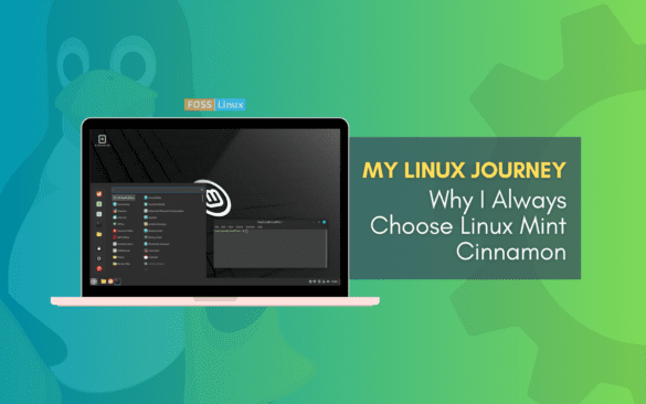 My Linux Journey: Why I Always Choose Linux Mint Cinnamon