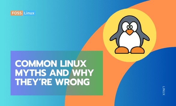 Debunking Common Linux Myths: Facts vs. Fiction